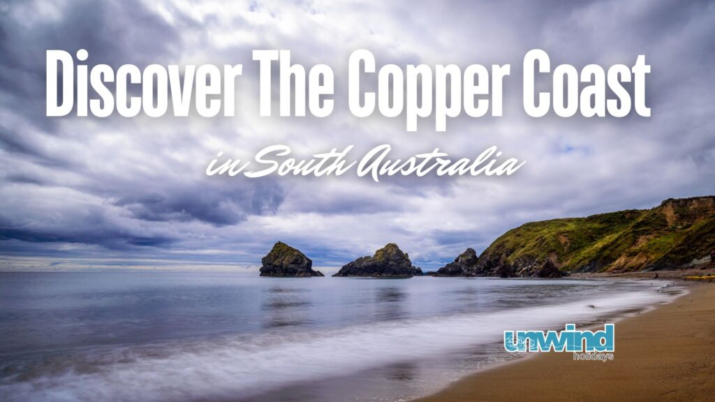 The Copper Coast: Your Ultimate Guide to a Relaxing Getaway